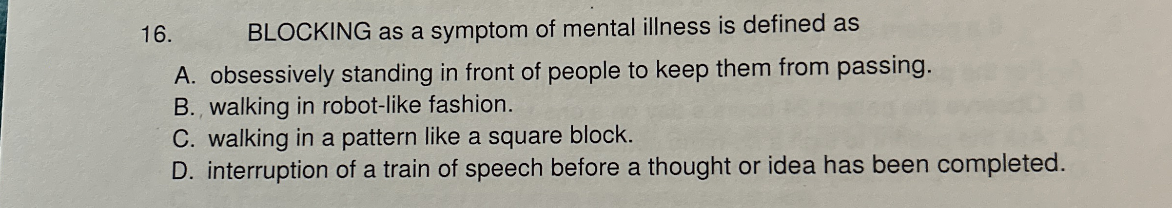 Solved BLOCKING as a symptom of mental illness is defined | Chegg.com