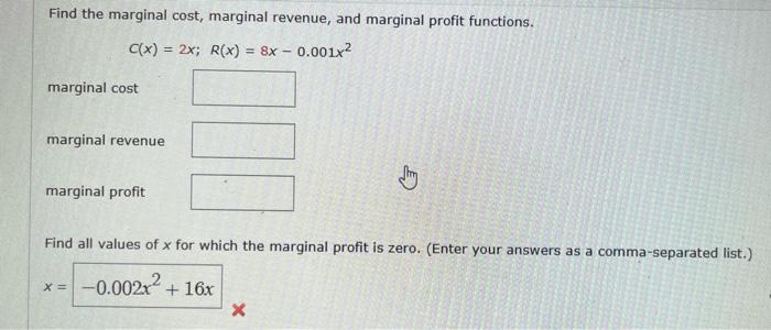 Solved Find the marginal cost, marginal revenue, and | Chegg.com