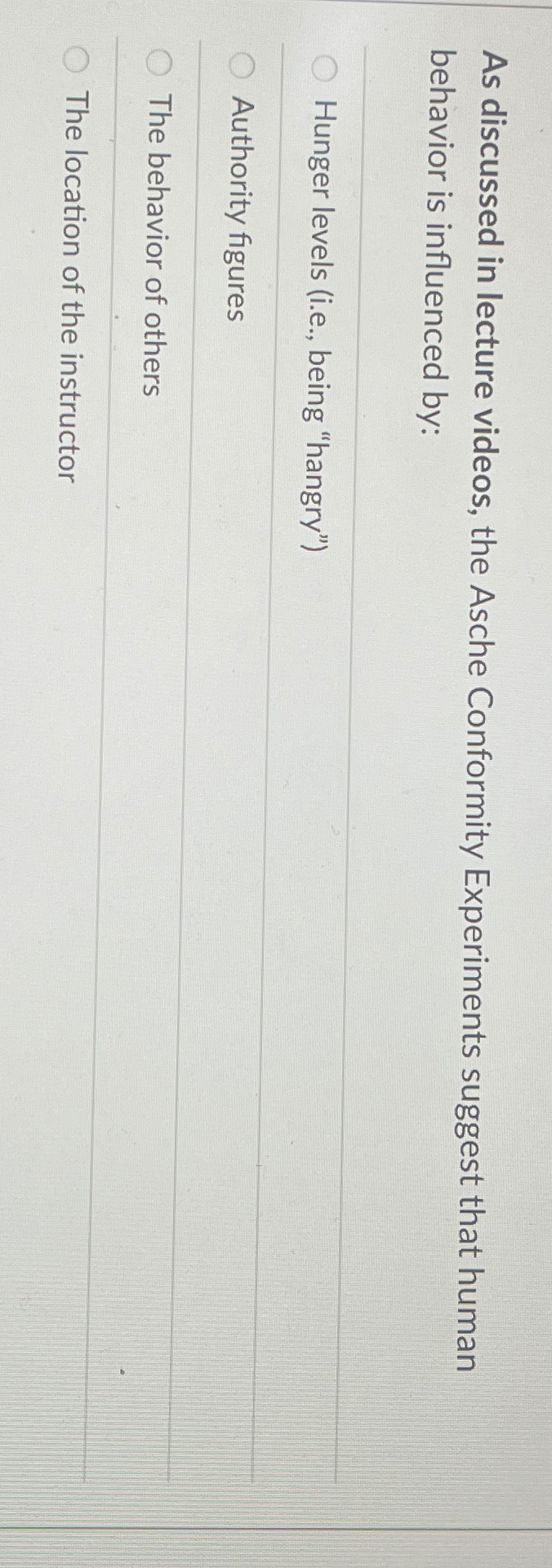 Solved As discussed in lecture videos, the Asche Conformity | Chegg.com