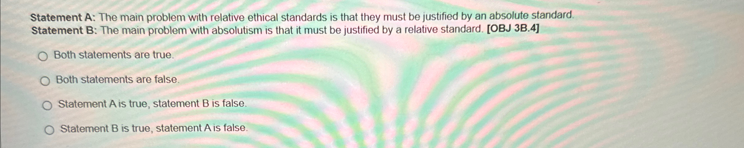 Solved Statement A: The main problem with relative ethical | Chegg.com