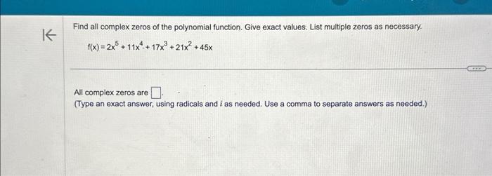 Solved Find all complex zeros of the polynomial function. | Chegg.com