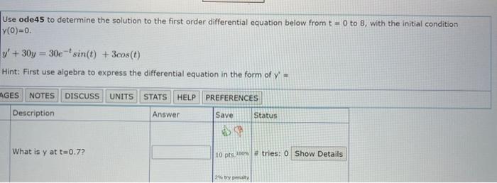 Solved Use Ode45 To Determine The Solution To The First