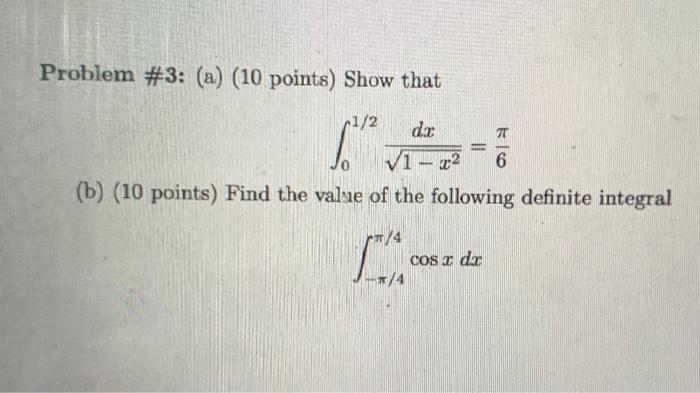 Solved Problem #3: (a) (10 points) Show that 7T 1/2 da V1 - | Chegg.com