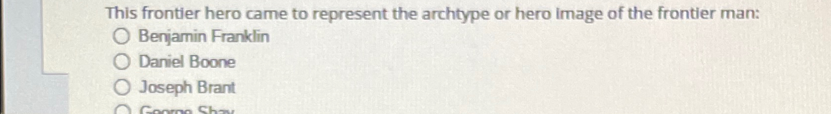 Solved This frontier hero came to represent the archtype or | Chegg.com