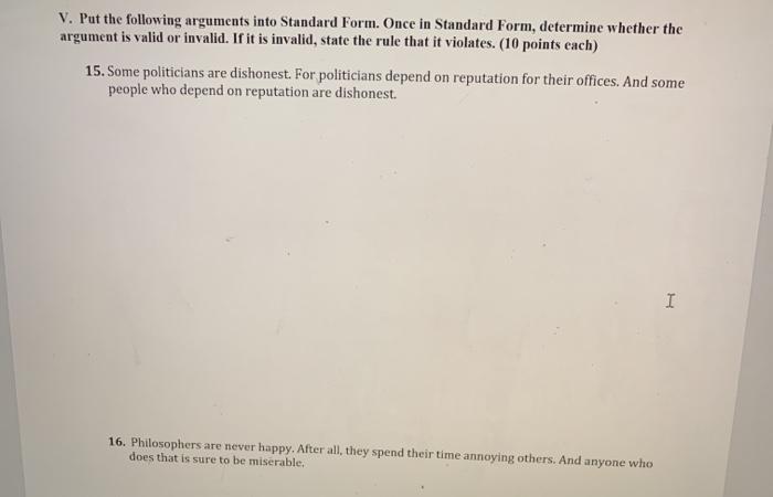 Solved V. Put the following arguments into Standard Form. | Chegg.com