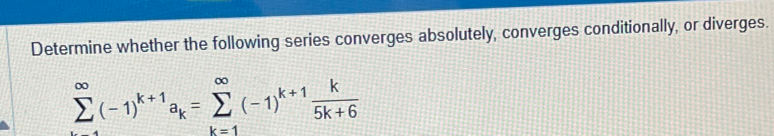Solved Determine whether the following series converges | Chegg.com