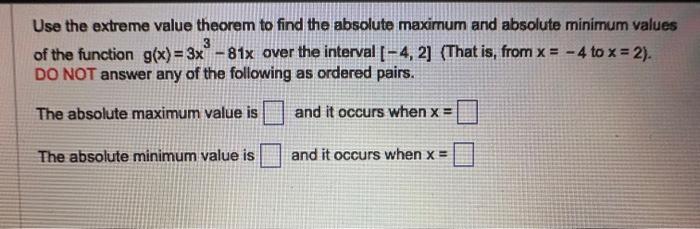 Solved Use the extreme value theorem to find the absolute | Chegg.com