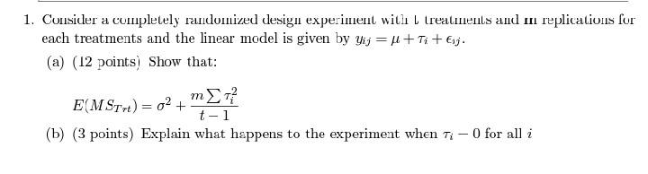 Solved 1. Consider a completely randomized design experiment | Chegg.com