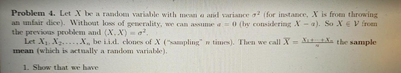 Solved Problem 4. Let x be a random variable with mean a and | Chegg.com