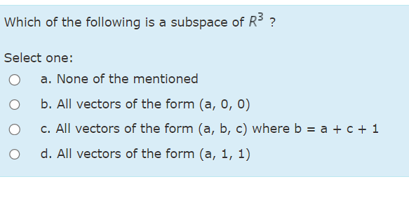 Solved Which of the following is a subspace of R3 ?Select | Chegg.com