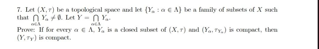 Solved 7. Let (X,τ) be a topological space and let {Yα:α∈Λ} | Chegg.com
