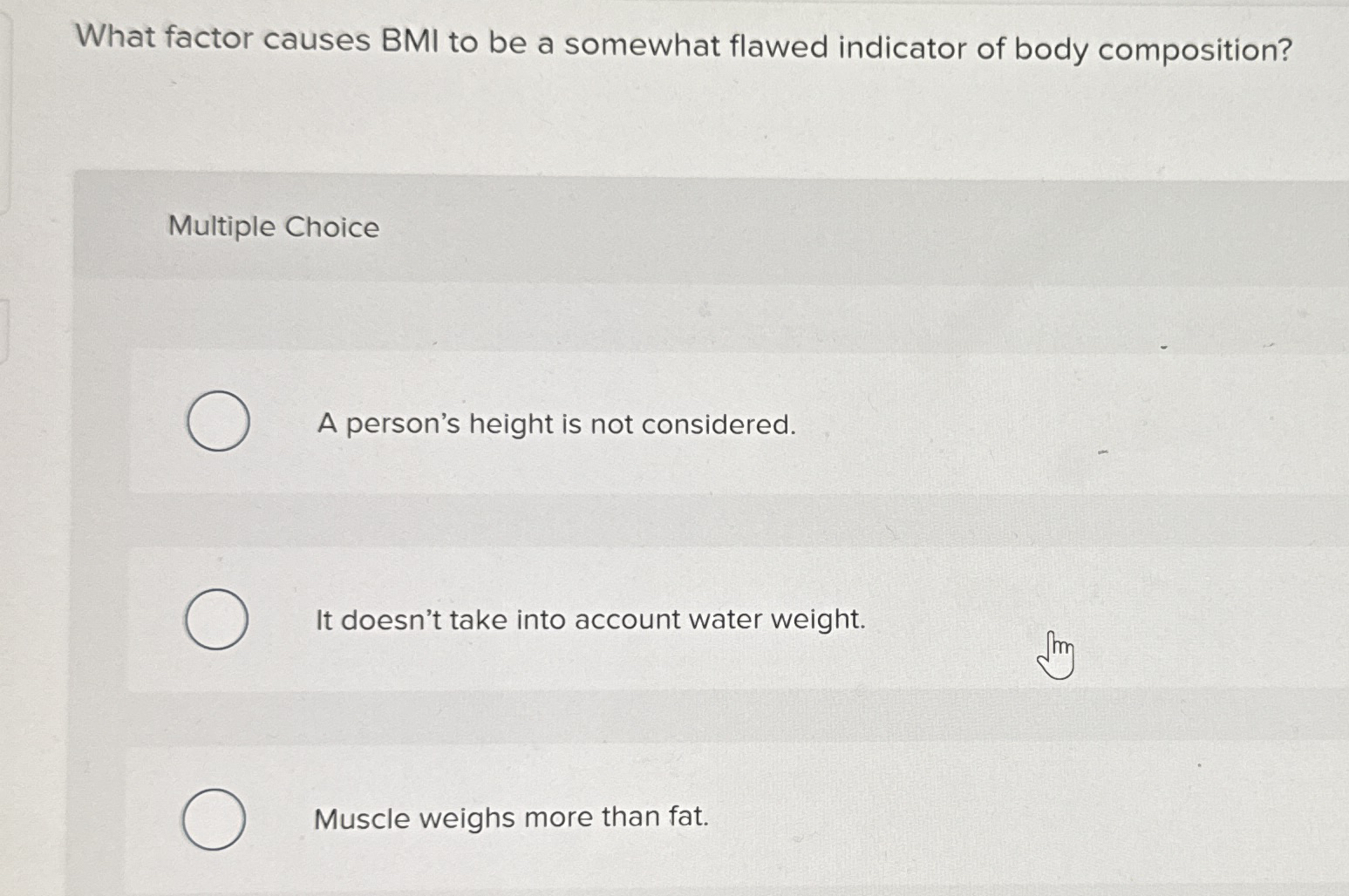 What factor causes BMI to be a somewhat flawed | Chegg.com