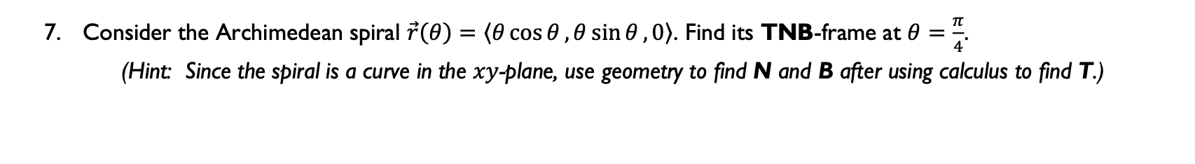 Solved Consider the Archimedean spiral | Chegg.com