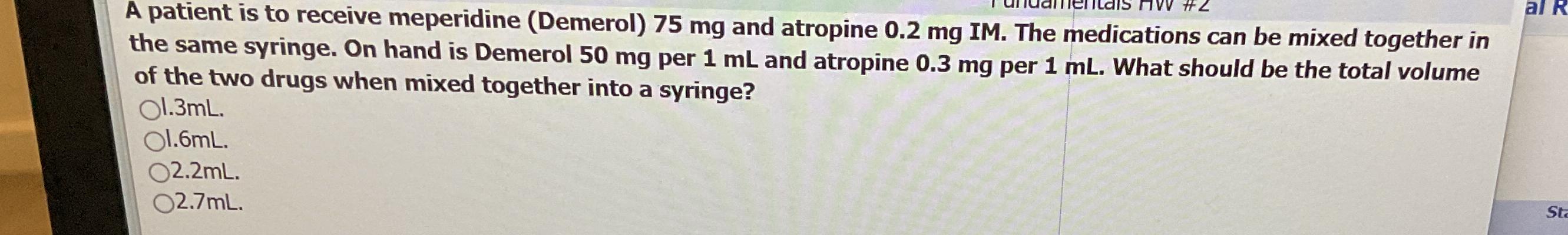 Solved A patient is to receive meperidine (Demerol) 75mg | Chegg.com
