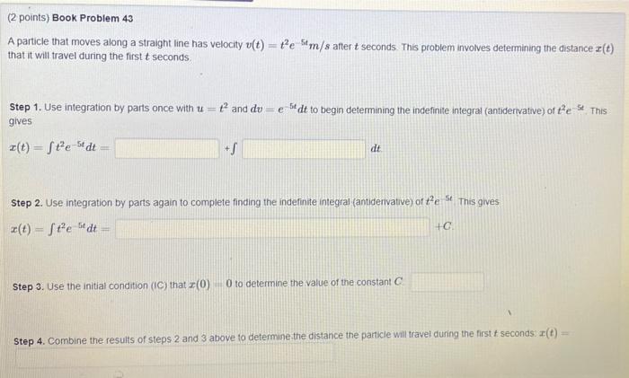 Solved (2 points) Book Problem 43 A particle that moves | Chegg.com