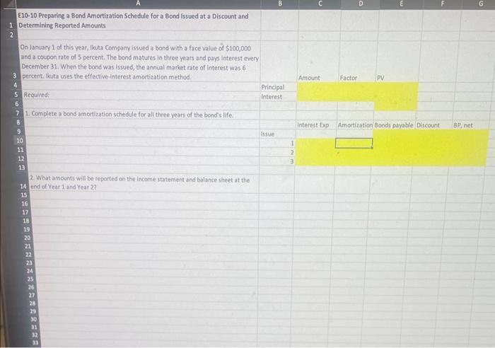 A g E10-10 Preparing a Bond Amortization Schedule for | Chegg.com
