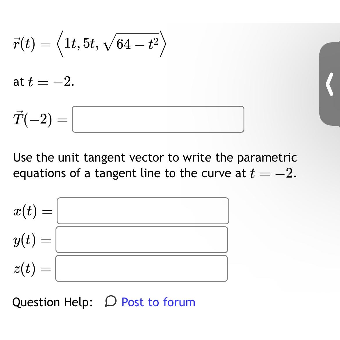 Solved vec(r)(t)=(:1t,5t,64-t22:)at t=-2.vec(T)(-2)=Use the | Chegg.com
