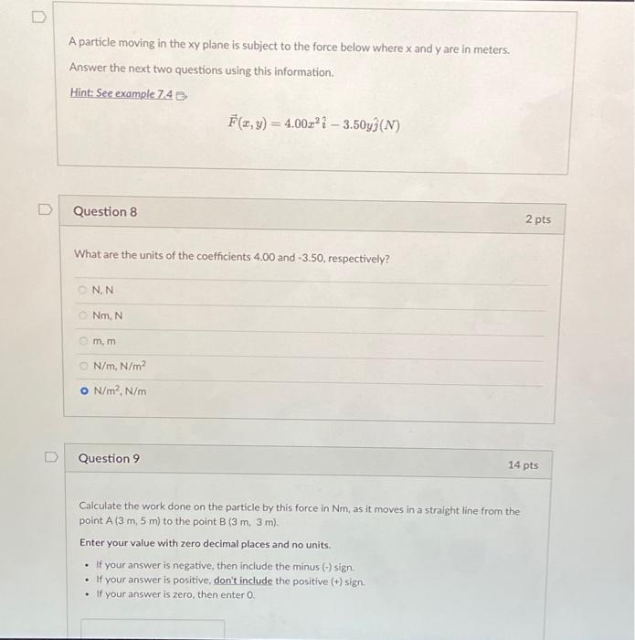 Solved A particle moving in the xy plane is subject to the | Chegg.com