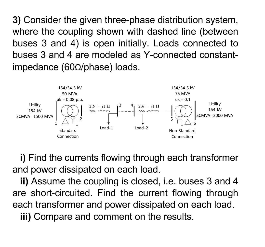 Solved 3) Consider the given three-phase distribution | Chegg.com