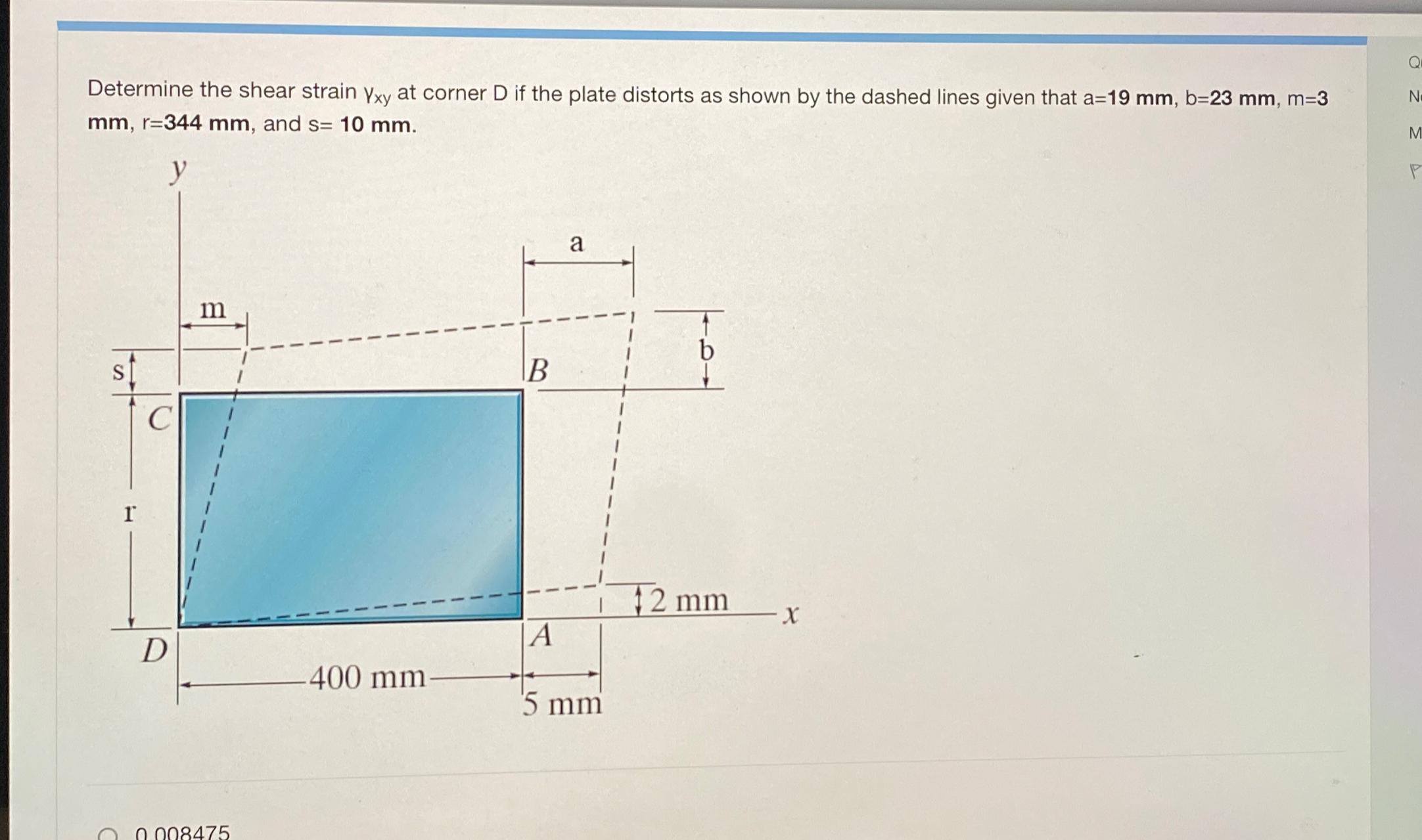 Solved Determine the shear strain γxy ﻿at corner D ﻿if the | Chegg.com