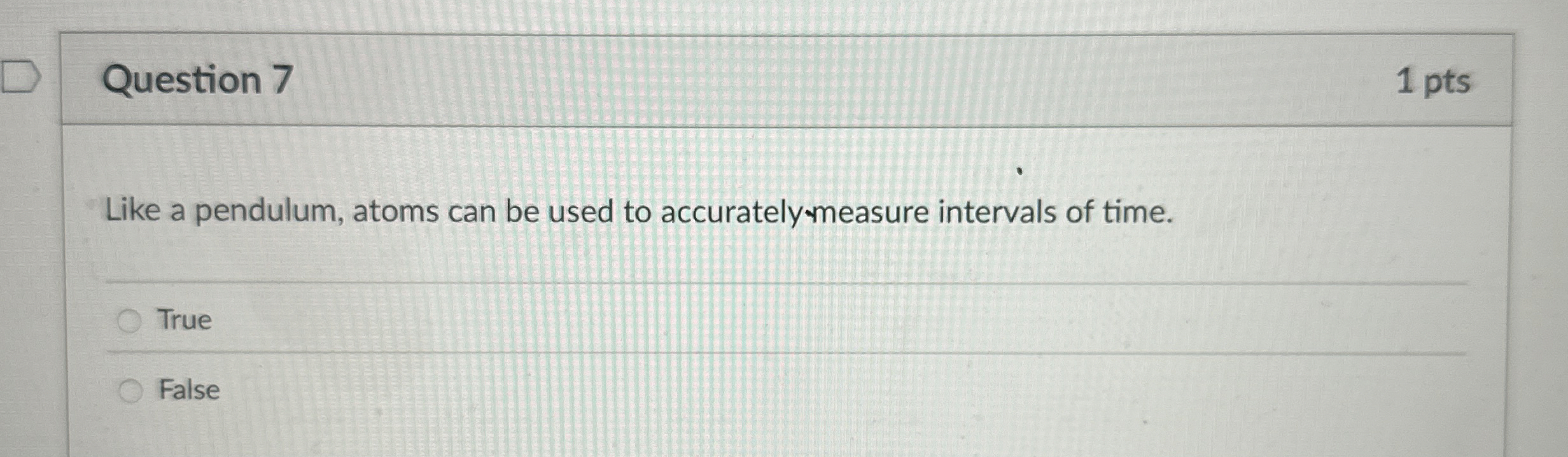 Solved Question 71 ﻿ptsLike a pendulum, atoms can be used to | Chegg.com