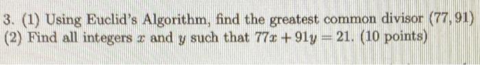 Solved 3 1 Using Euclids Algorithm Find The Greatest 