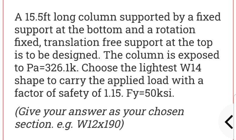 Solved A 15.5ft long column supported by a fixed support at | Chegg.com