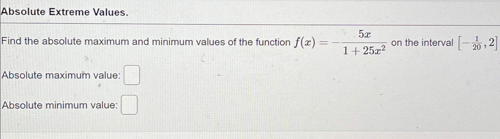 Solved Absolute Extreme Values.Find the absolute maximum and | Chegg.com