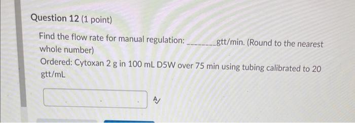 Solved Question 12 (1 point) Find the flow rate for manual | Chegg.com