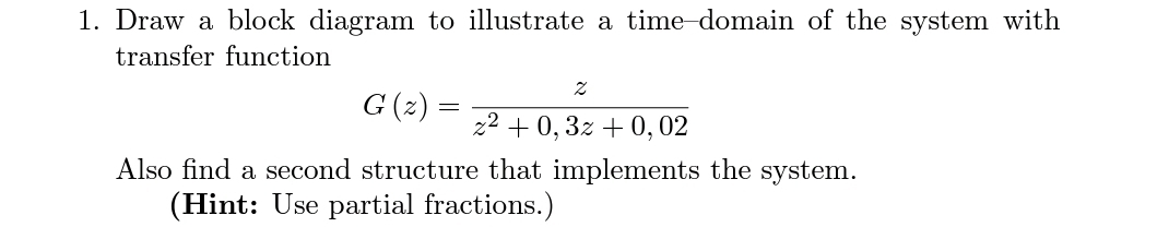 Draw a block diagram to illustrate a time-domain of | Chegg.com