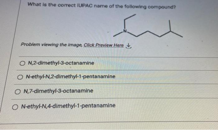 Solved What is the correct IUPAC name of the following | Chegg.com