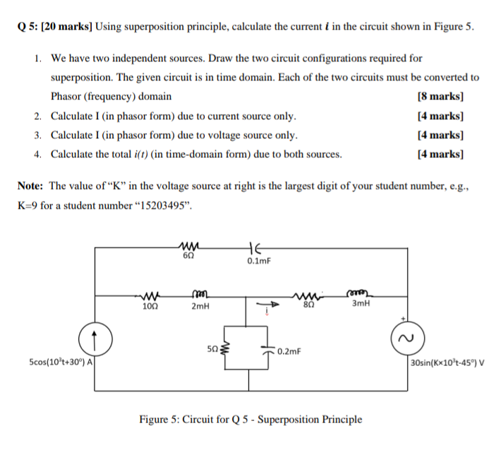 Solved Q5: [20 marks] Using superposition principle, | Chegg.com