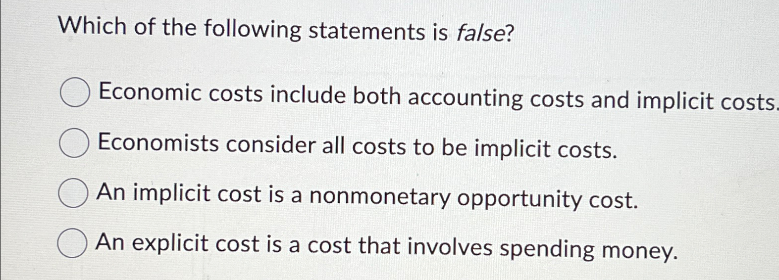 Solved Which of the following statements is false?Economic | Chegg.com