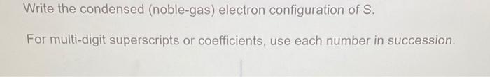 Solved Write the condensed (noble-gas) electron | Chegg.com