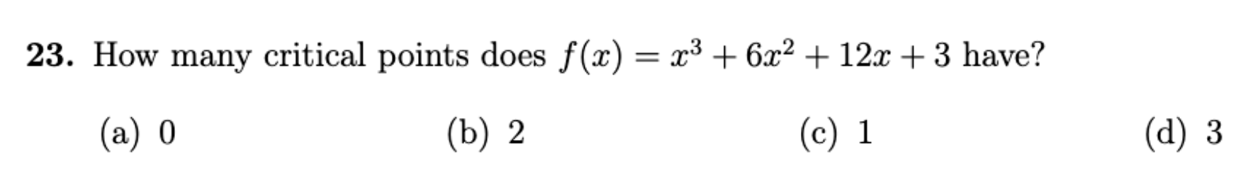 Solved How many critical points does f(x)=x3+6x2+12x+3 | Chegg.com