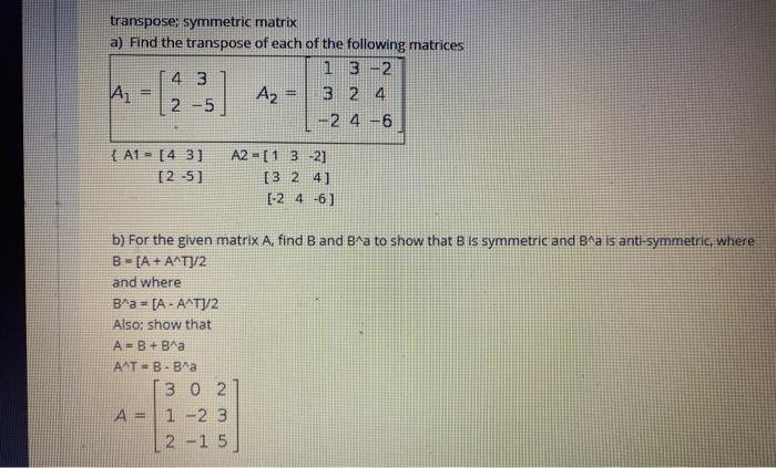 Solved transpose: symmetric matrix a) Find the transpose of | Chegg.com