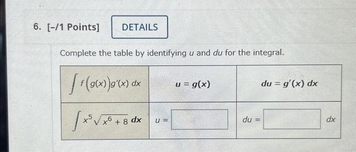 Solved Complete the table by identifying u and du for the | Chegg.com
