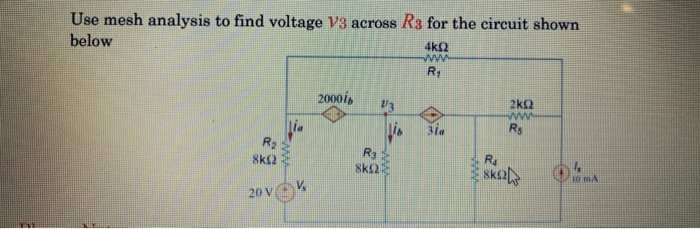Solved Use mesh analysis to find voltage V3 across Rs for | Chegg.com