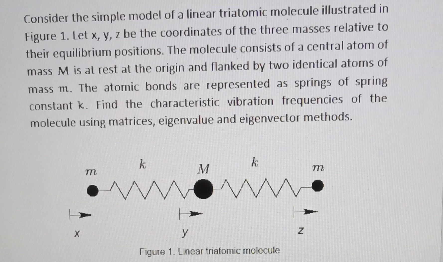 Solved Consider The Simple Model Of A Linear Triatomic