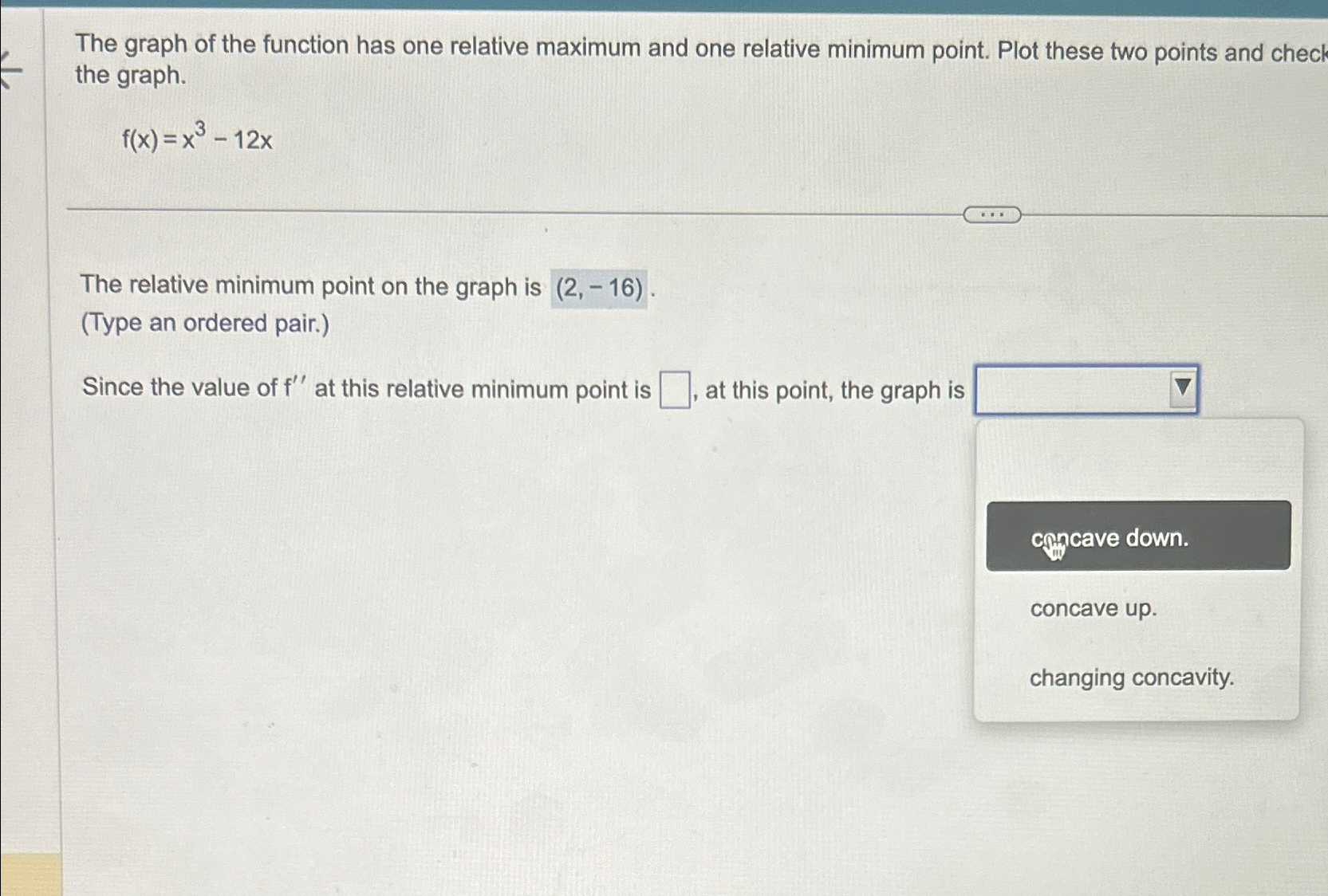 Solved The graph of the function has one relative maximum | Chegg.com