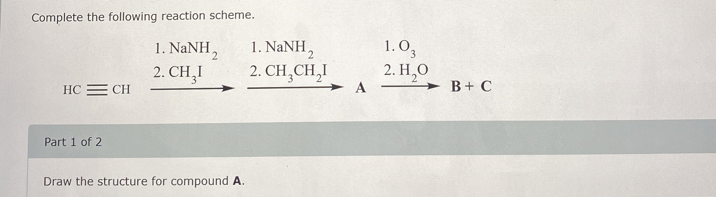 Complete the following reaction scheme.Part 1 ﻿of | Chegg.com