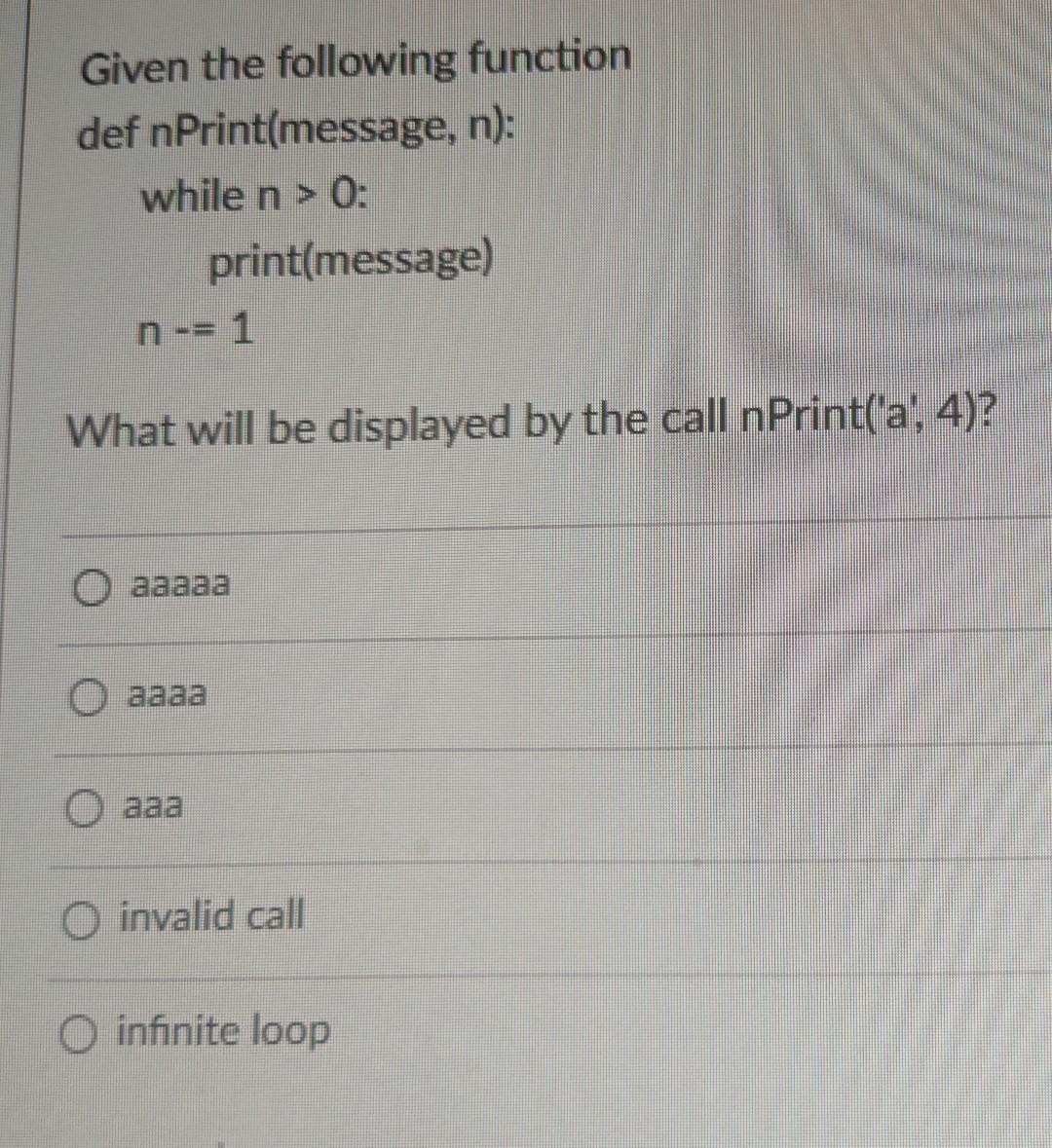 Solved Given the following function def n Print(message, n | Chegg.com