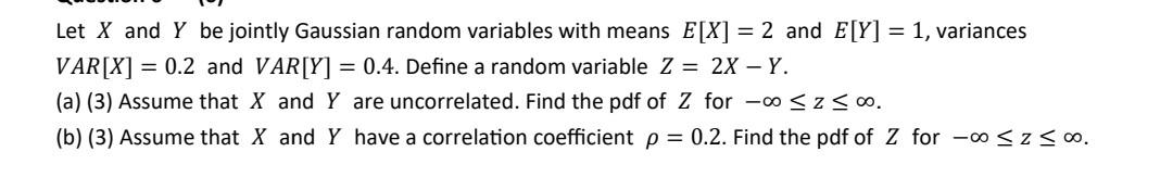 Solved Let X And Y Be Jointly Gaussian Random Variables With 