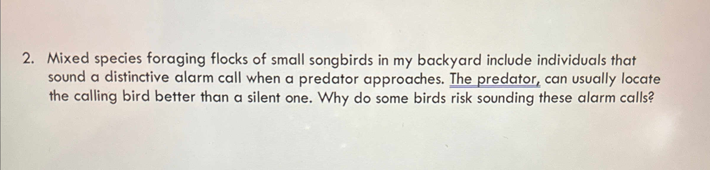 Solved Mixed species foraging flocks of small songbirds in | Chegg.com