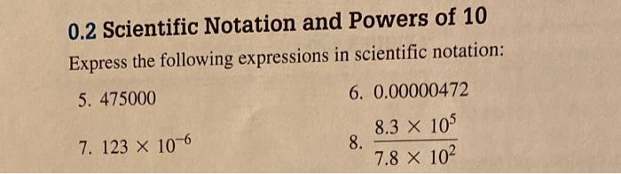 Solved 0.2 Scientific Notation and Powers of 10 Express the | Chegg.com