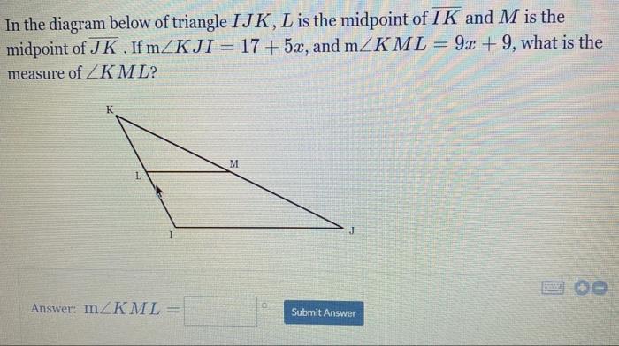 Solved In the diagram below of triangle IJK, L is the | Chegg.com