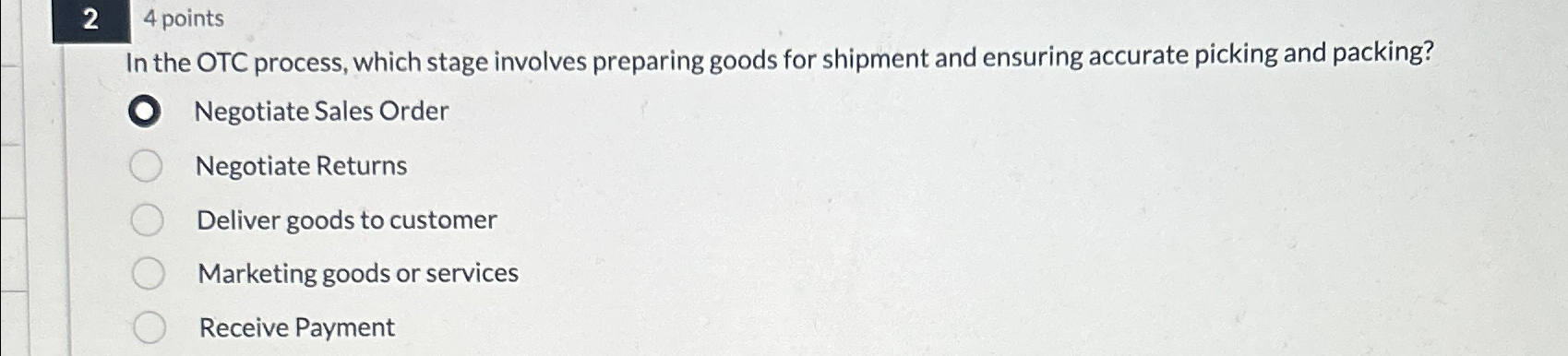 Solved 24 ﻿pointsIn the OTC process, which stage involves | Chegg.com