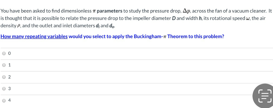 Solved You have been asked to find dimensionless π | Chegg.com