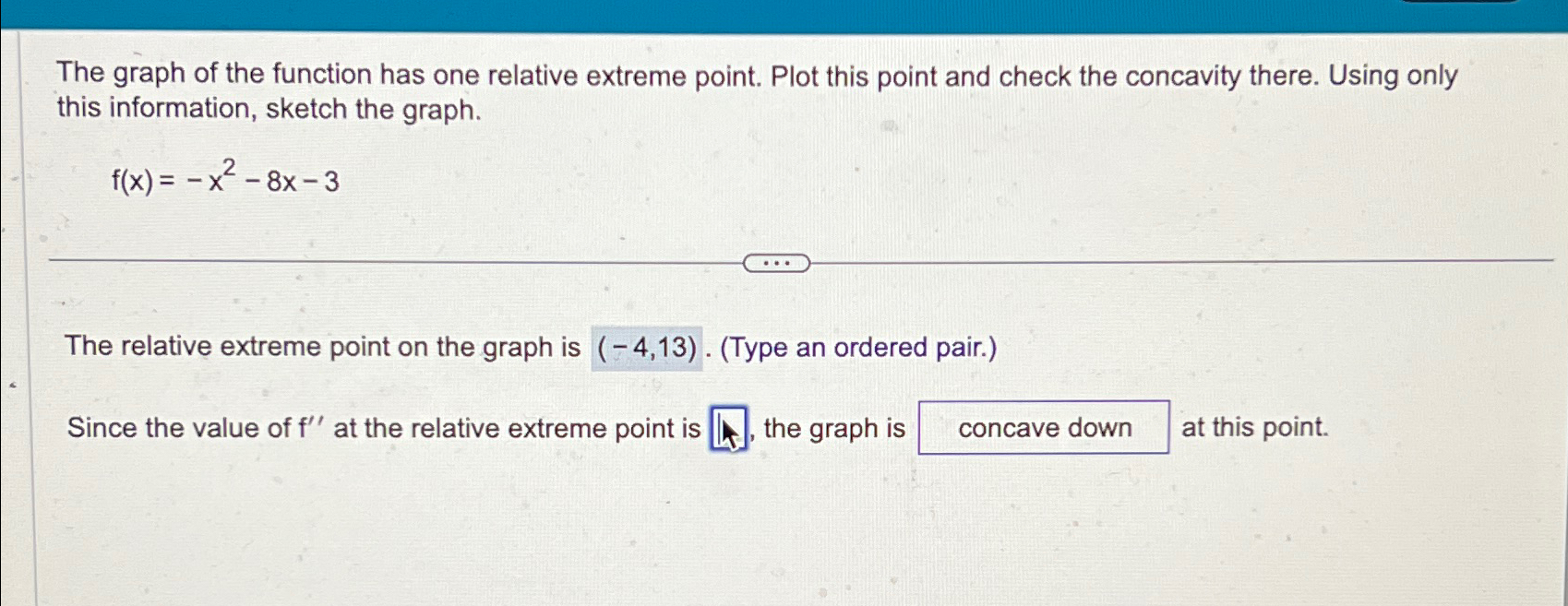 Solved The graph of the function has one relative extreme | Chegg.com