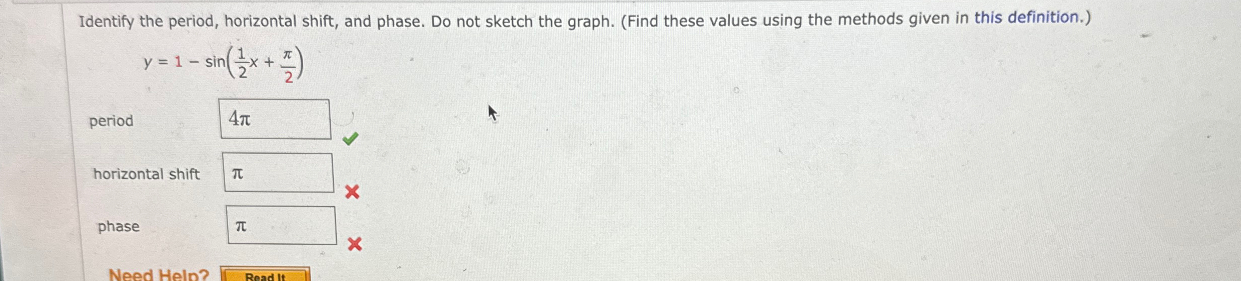 Solved Identify the period, horizontal shift, and phase. Do | Chegg.com